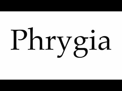 How to Pronounce Phrygia