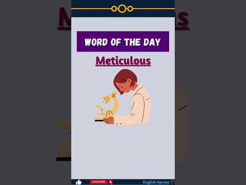 Meticulous Meaning | English Vocabulary | English Word #shorts #youtubeshorts #english #vocabulary