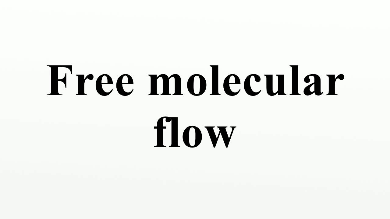 Free molecular flow