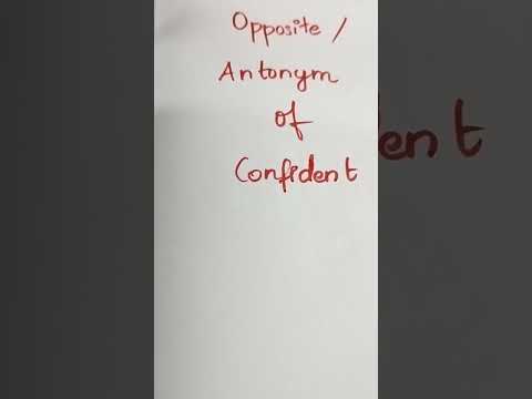Diffident |Opposite word for Confident|
