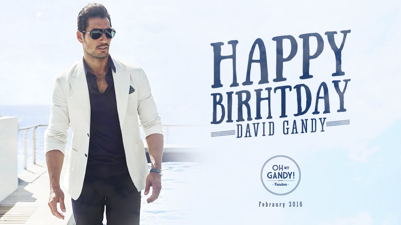 Happy Birthday David Gandy 2016 | OhMyGandy!