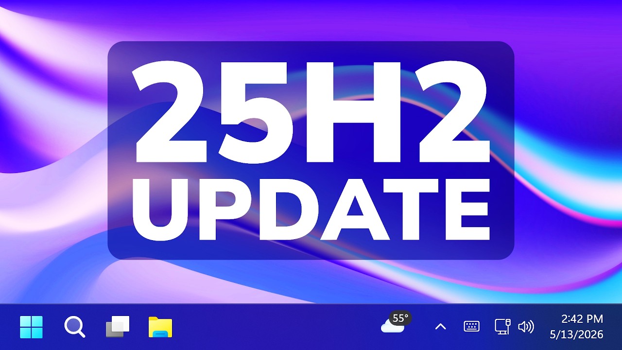 New Windows 11 25H2 May 2026 Update – New Features in the Main Release (KB5089549)