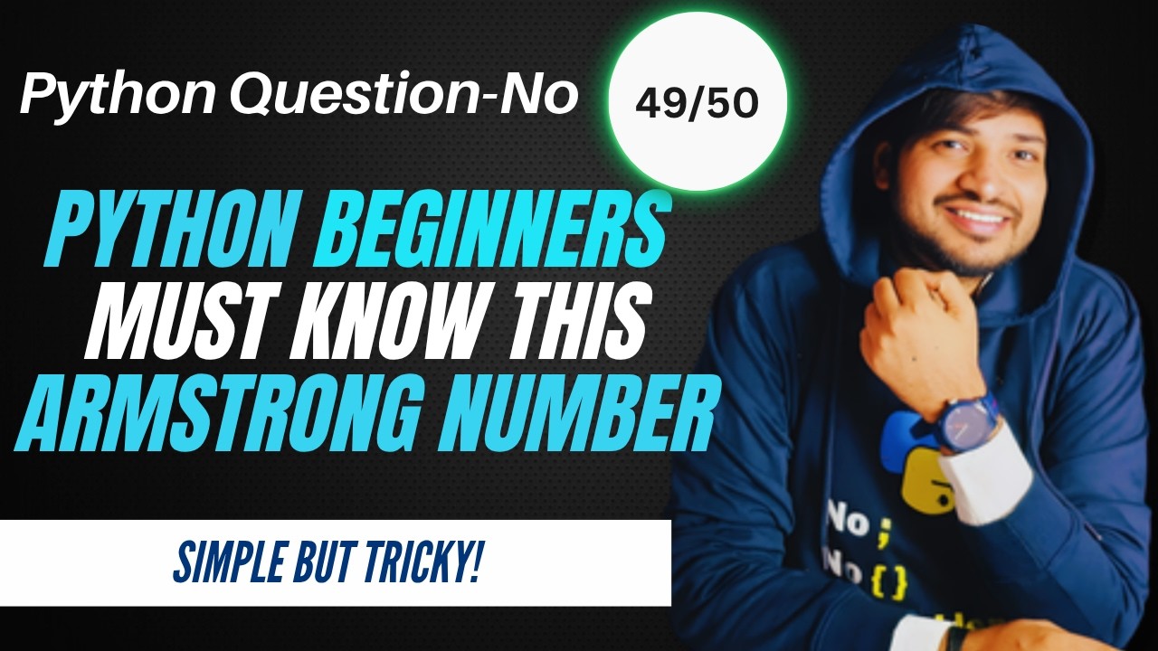 Armstrong Number in Python | Python Interview Question for Beginners | by Rohit