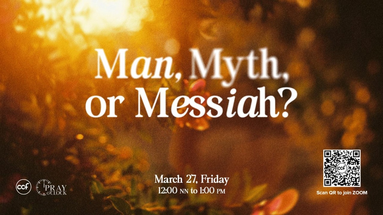 Man, Myth, or Messiah? | Pray o'Clock (March 27, 2026)