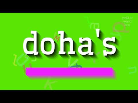 HOW TO PRONOUNCE DOHA'S? #doha's