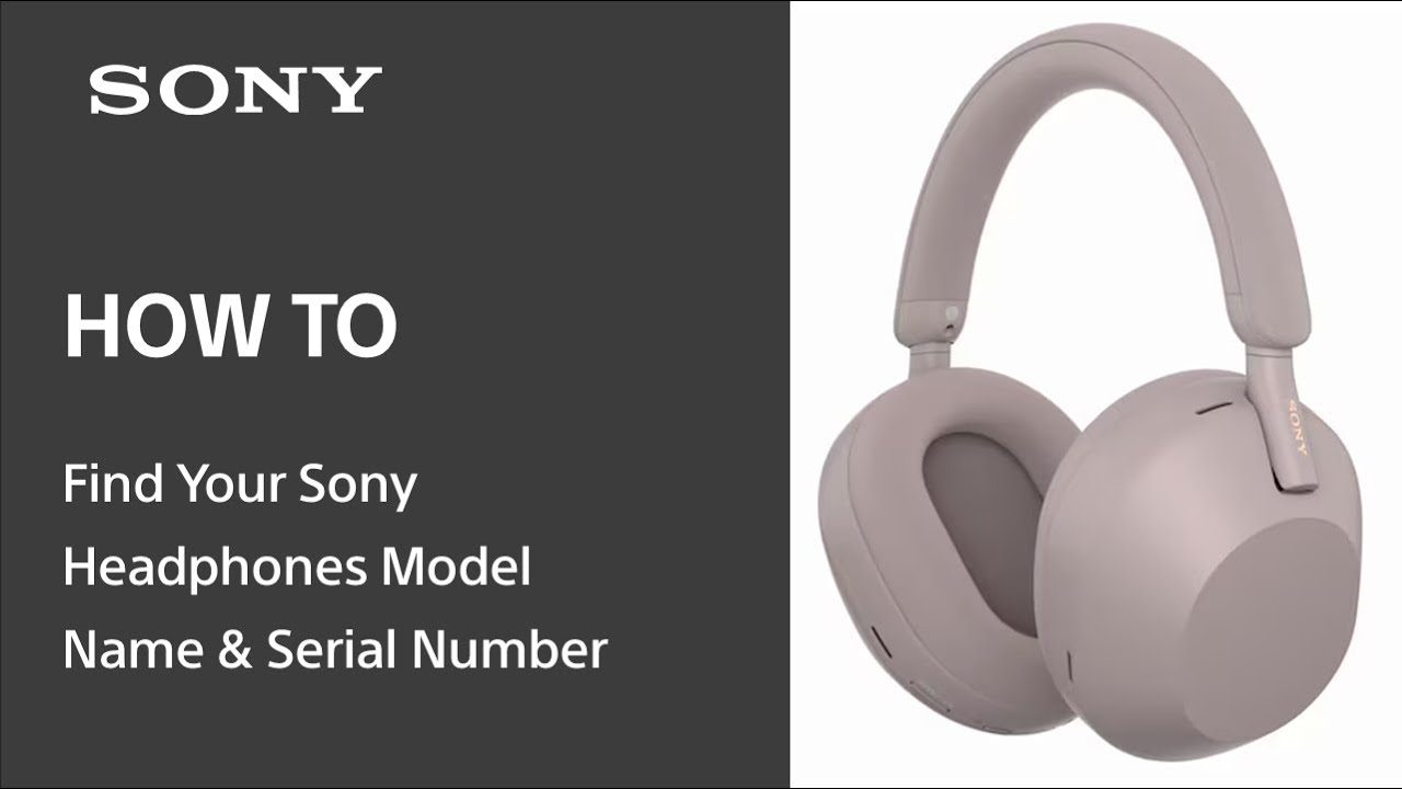Where to find the model name and serial number? | Sony UK