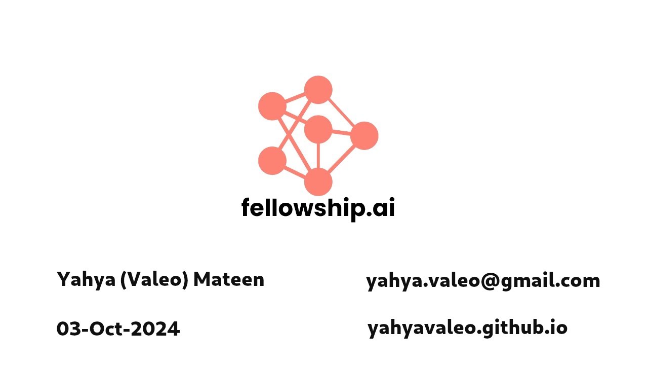 Fellowship AI | Video Submission | Yahya (Valeo) Mateen