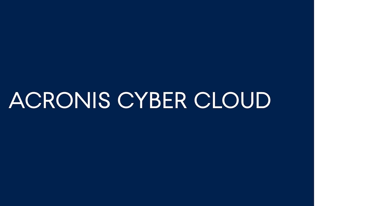 Acronis Cyber Cloud - Overview Demo