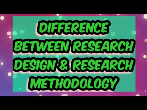 Difference between Research design and Research Methodology