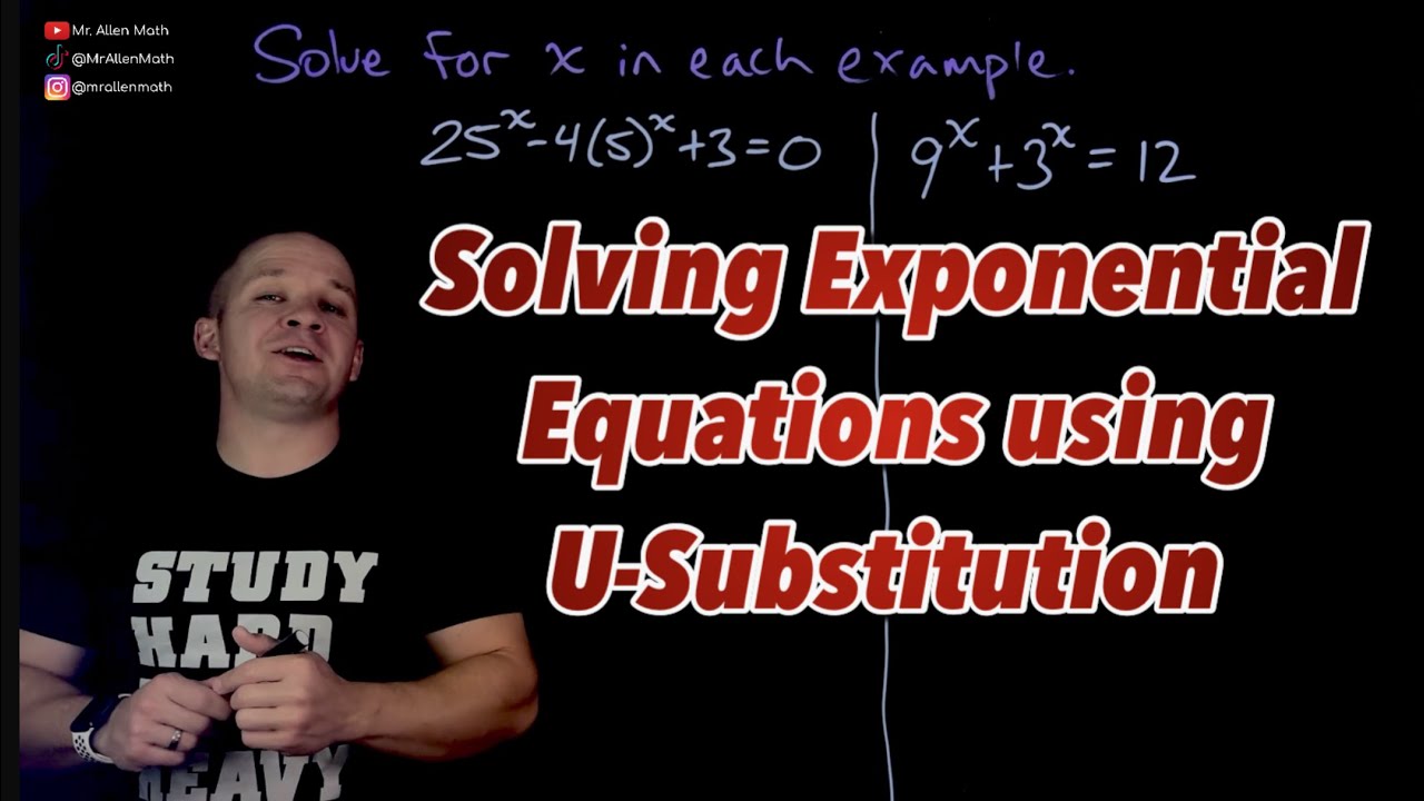 Solving Exponential Equations using U-Substitution