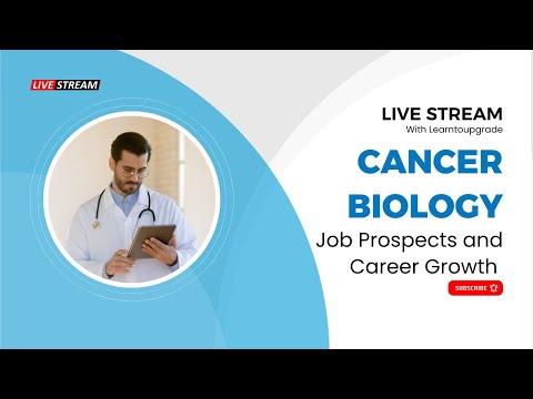 Career and Job Prospects of Cancer Biology