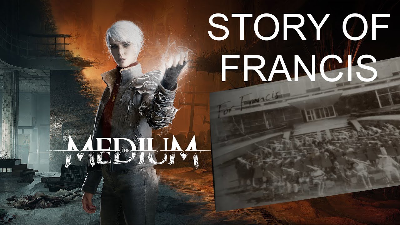 The Medium - Francis' story explained - all postcards