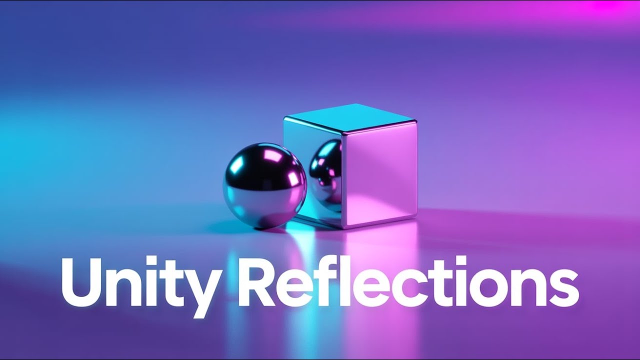 Boost Your Game Graphics with Reflections in Unity – Step-by-Step Tutorial