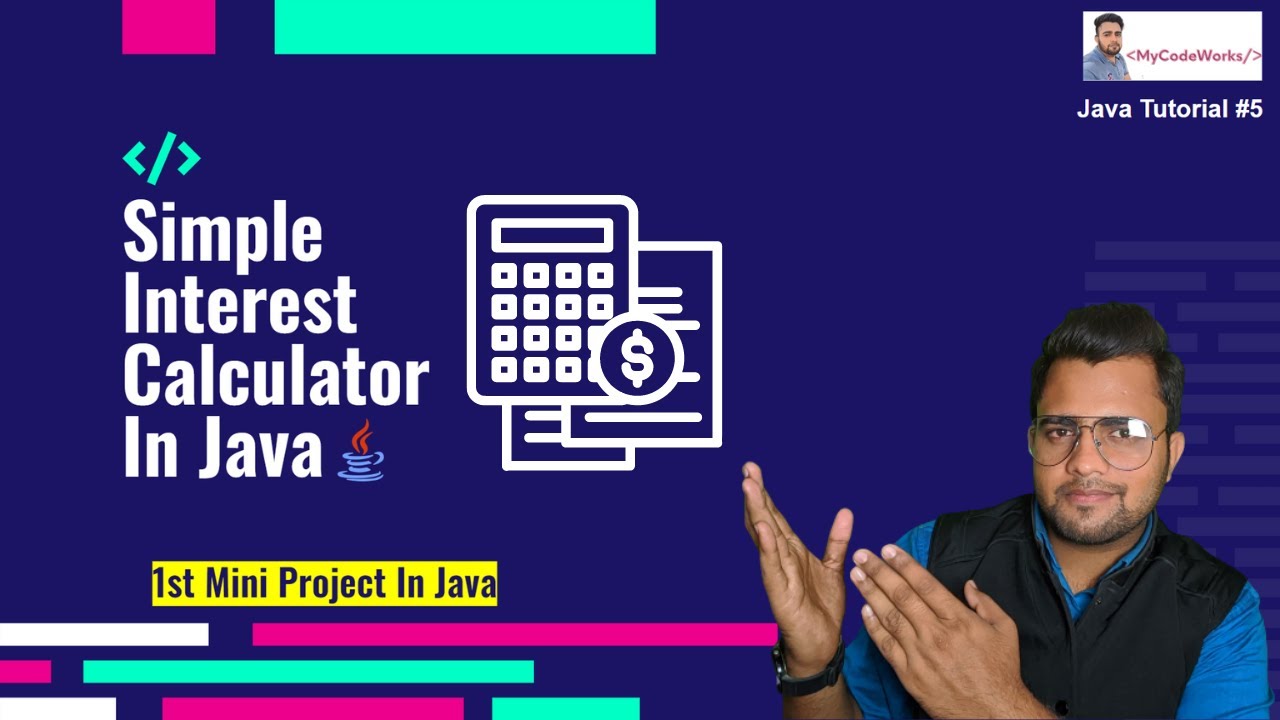 Simple Interest Calculator In Java | Step-by-Step Tutorial