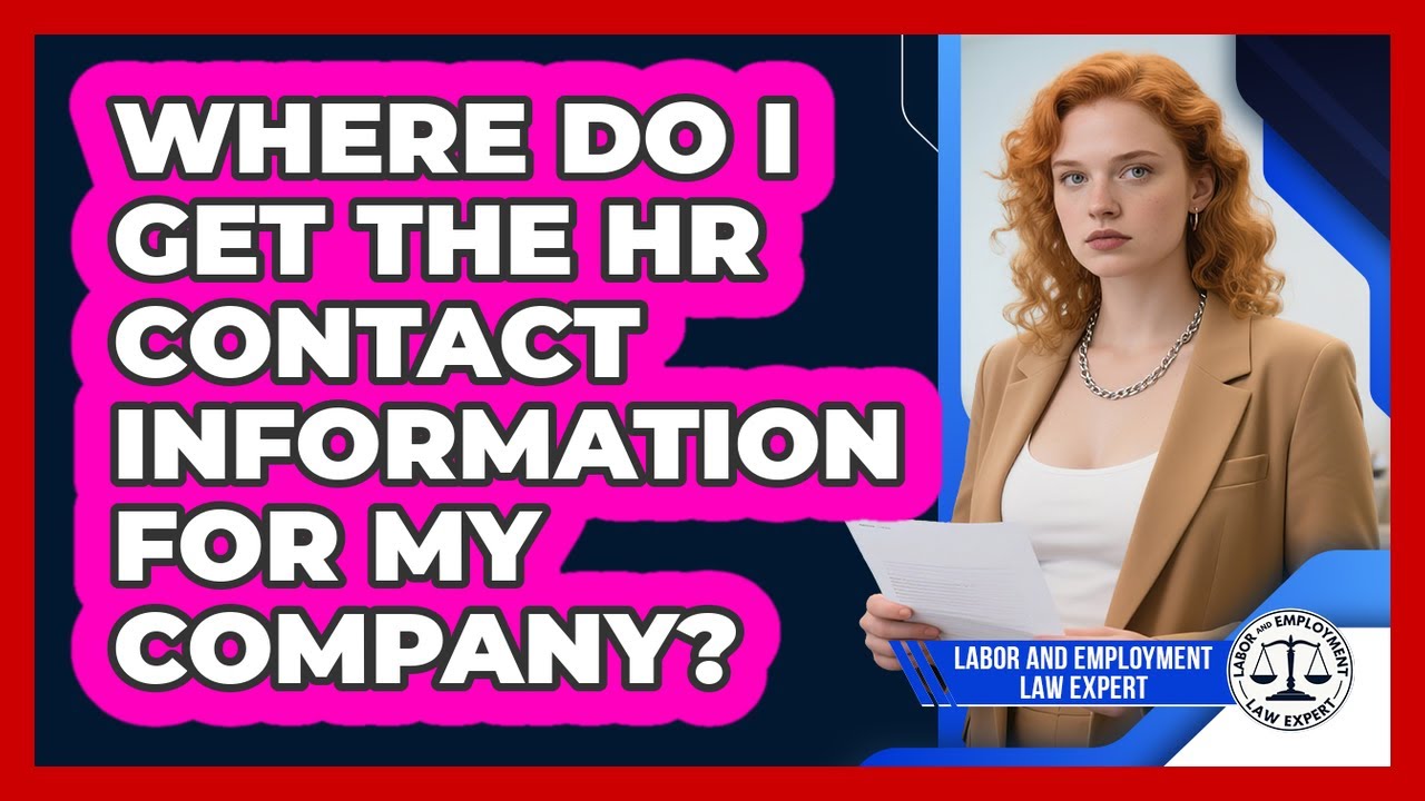 Where Do I Get The HR Contact Information For My Company?