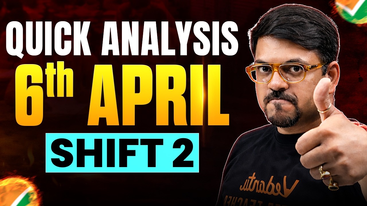 JEE 2026: 6 April Shift 2 | Quick Analysis 🤩Finally Tough Paper Came💥 Cutoff ⏬️