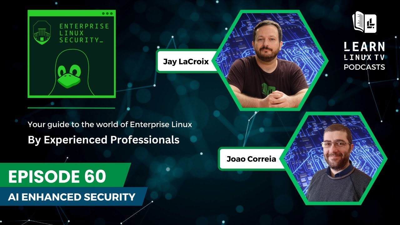 Enterprise Linux Security Episode 60 - AI Enhanced Security