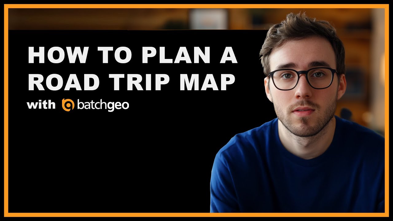 Plan a Road Trip Map with BatchGeo