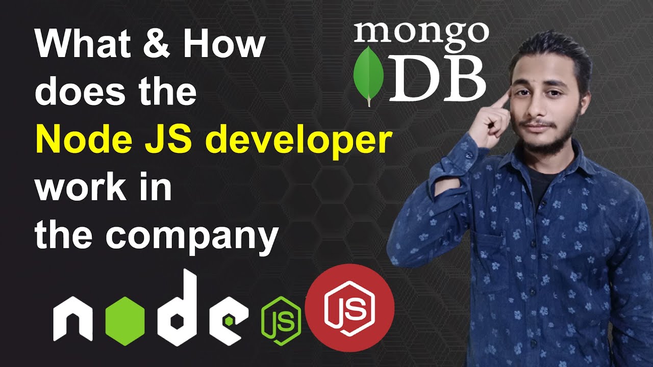 What and how does the Node JS developer work in the company