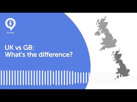 Life in the UK - UK vs GB. What's the difference?