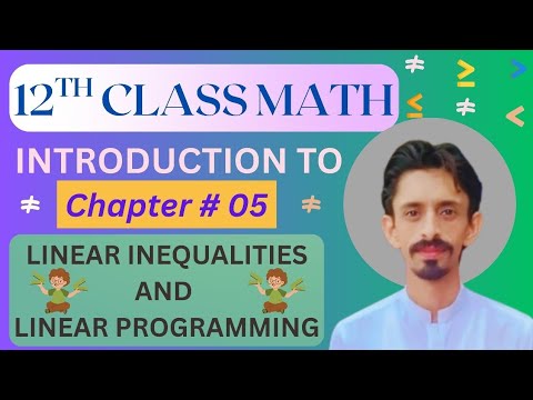 Linear Inequalities & Programming | Intro Lecture | 2nd Year Math Chapter 5