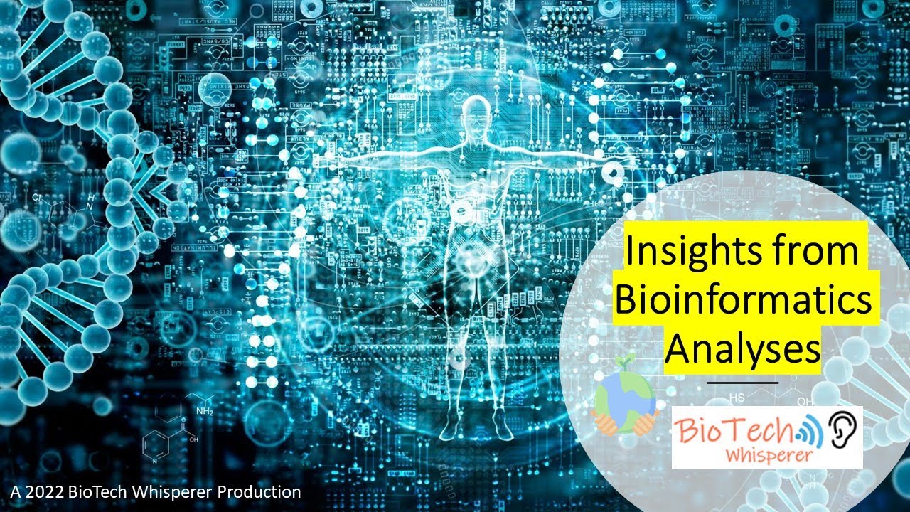 Insights from Bioinformatics Analyses Explained in 6 Minutes
