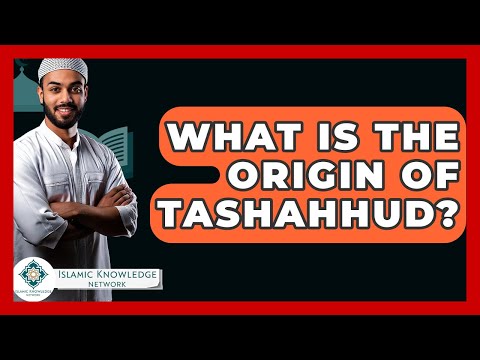 Apa Asal Mula Tashahhud? - Jaringan Pengetahuan Islam