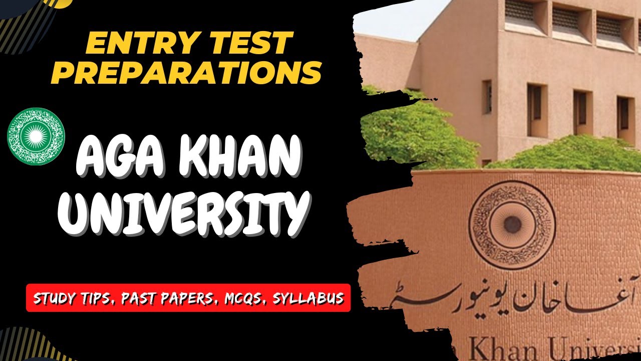 Aga Khan Medical University (AKU) Entry Test Preparations | AKU Past Paper MCQs | Syllabus