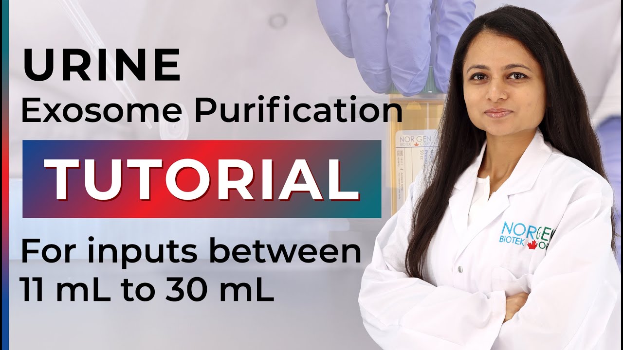 Urine Exosome Purification Tutorial (Maxi Kit)