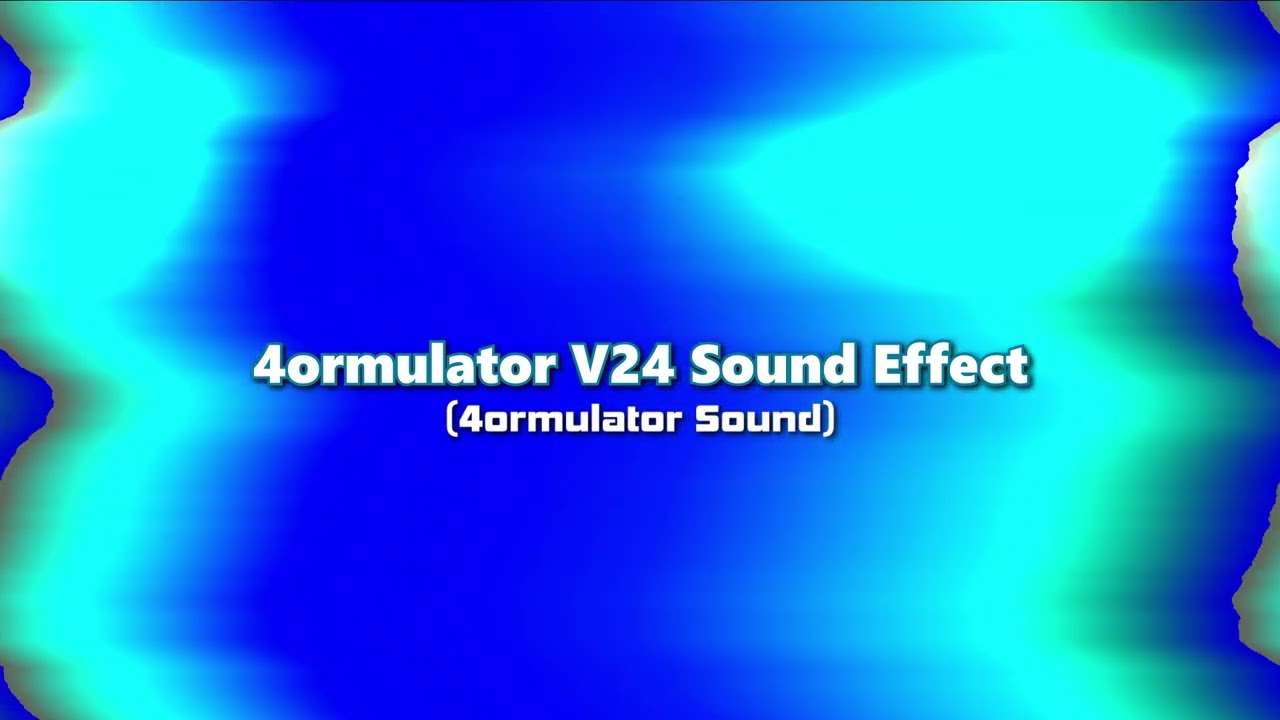 4ormulator V24 Sound Effect | FIXED