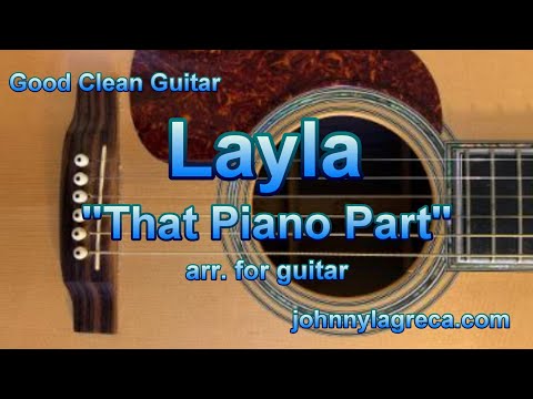 LAYLA – Piano Outro – John LaGreca Guitar Teacher