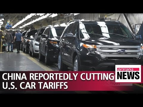 China moving to cut U.S. car tariffs: report