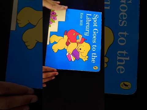 spot goes to the Library by Eric Hill board book #kids #workingmom #reading#homeschooling