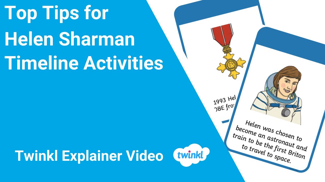 Top Tips for Helen Sharman Timeline Activities