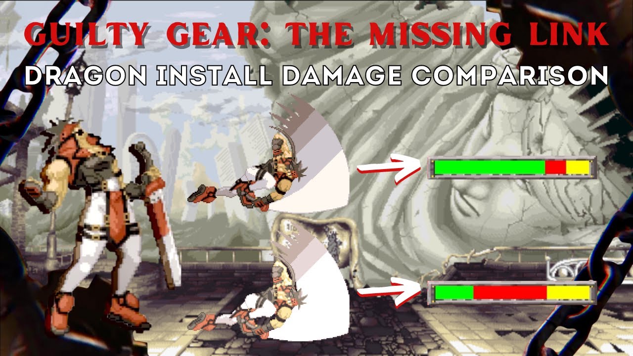 Sol Badguy: Dragon Install Damage Comparison - Guilty Gear: The Missing Link