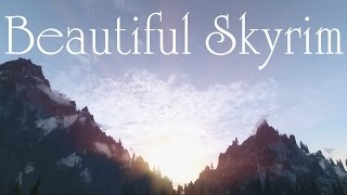 Beautiful Skyrim - Environmental at Skyrim Nexus - Mods and Community