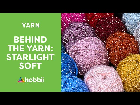 Behind the Yarn: Starlight Soft