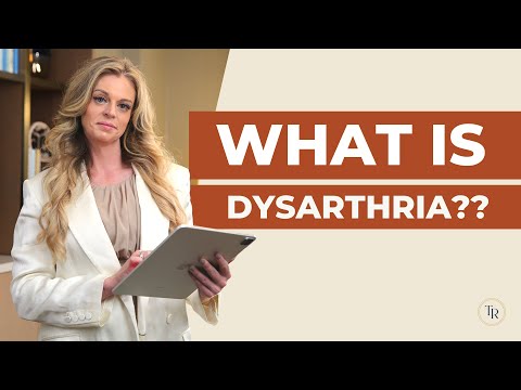 What is Dysarthria and How to Manage It? Ways to Assess Dysarthria