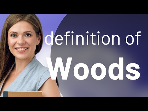 Woods | definition of WOODS