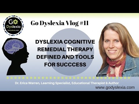 Dyslexia Cognitive Remedial Therapy Defined and Tools for Success