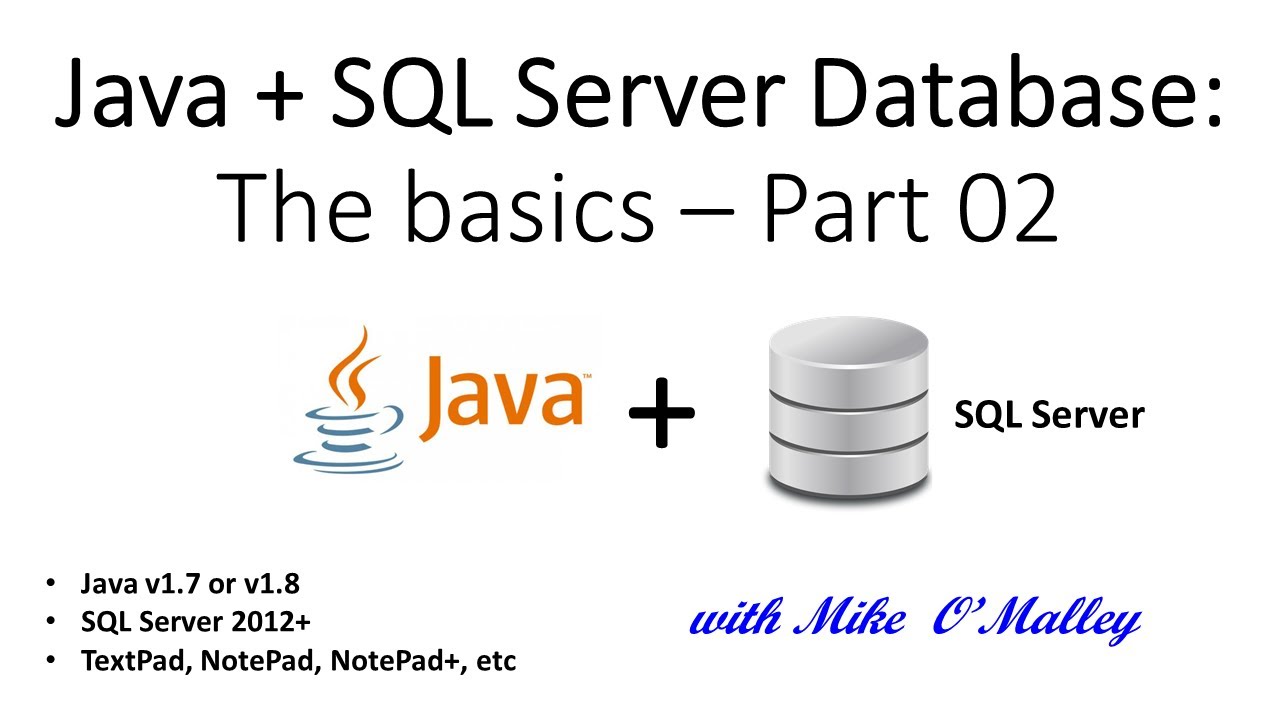 Java + SQL Server Database - Console App basics - Part 02