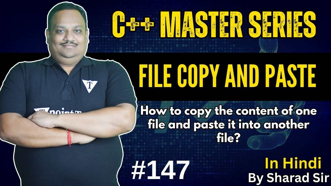 #147 File Copy and Paste in C++ | How to copy content of one file & paste it into Another file?