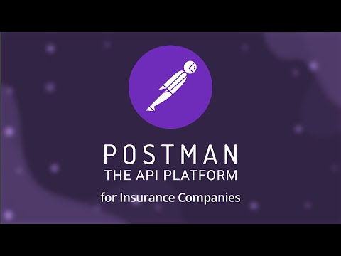 The Postman API Platform for Insurance Companies