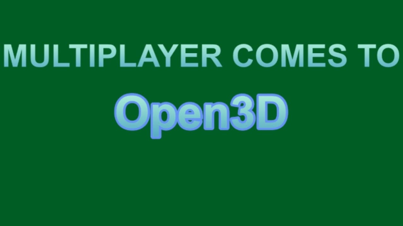 Open3D Multiplayer launch trailer