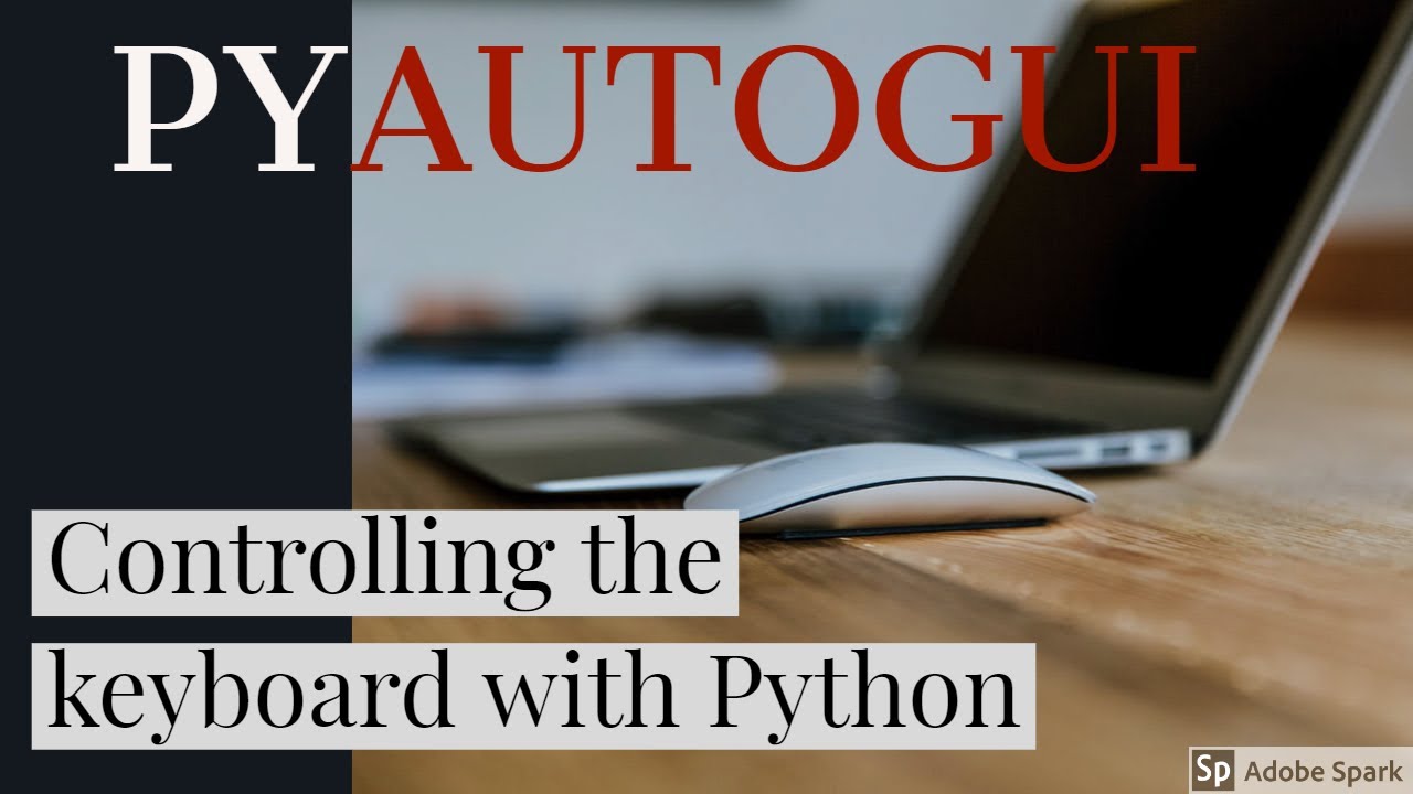 PyAutoGui - Control the keyboard using Python