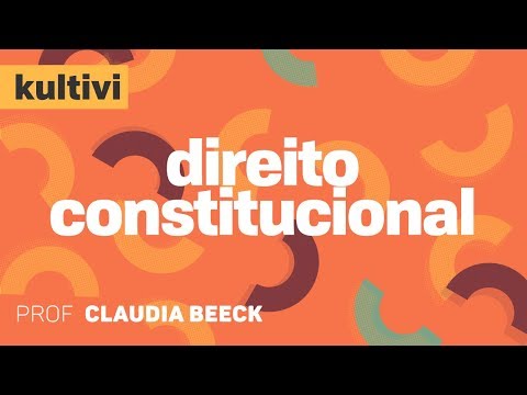 Direito Constitucional | Kultivi - Constitucionalismo III | CURSO GRATUITO