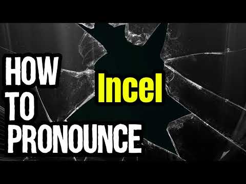 How To Pronounce Incel? (CORRECTLY) Meaning & Pronunciation