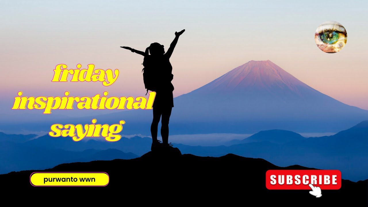 Friday inspirational sayings#quotes