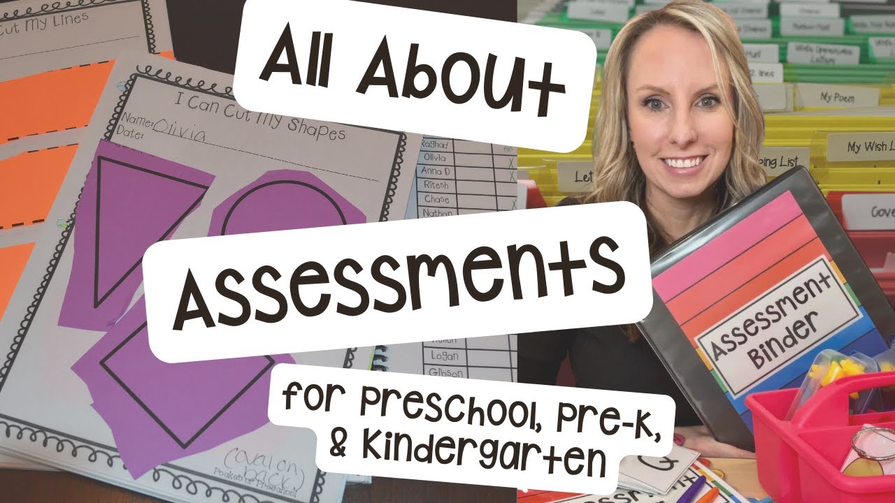 All About Assessments for Preschool, Pre-K, and Kindergarten