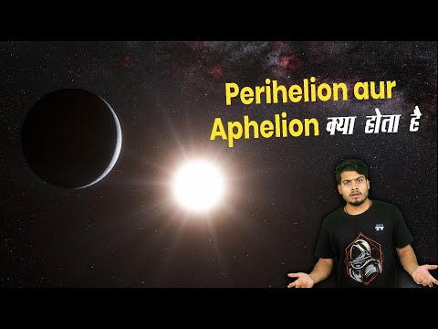 Perihelion aur aphelion क्या होता है ? जाने विडियो में #Shorts